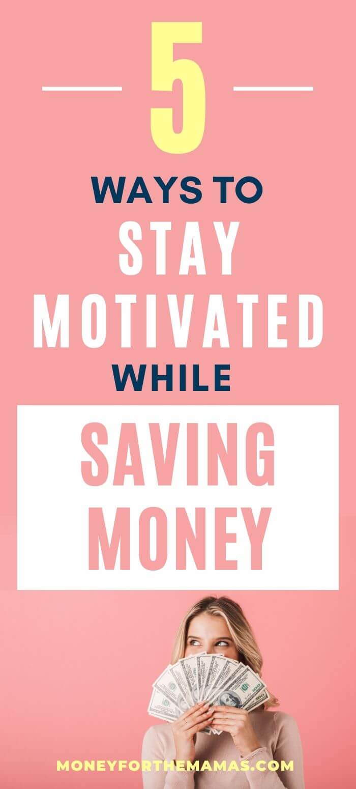 5 Tips on Finding the Motivation to Save Money (just like the pros)! - MFTM