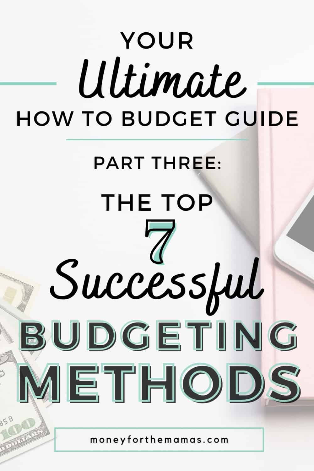 The Top Budgeting Methods for 2024