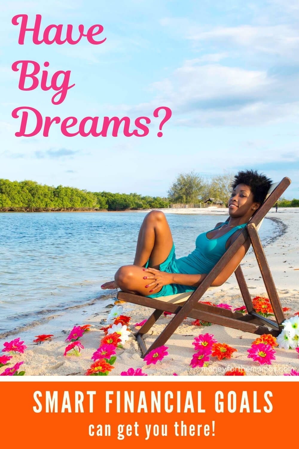 Conquer Your Big Dreams with These 5 SMART Financial Goals - MFTM