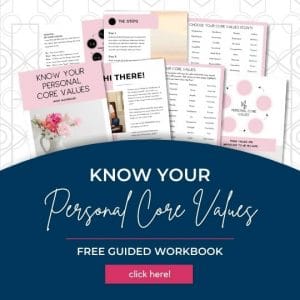 Personal Core Values are Key to Reaching Your Financial Goals