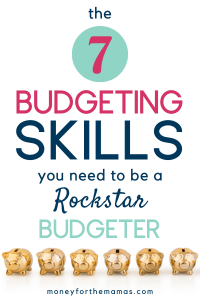 The 7 Budgeting Skills You Need to be a Rockstar Budgeter! - MFTM