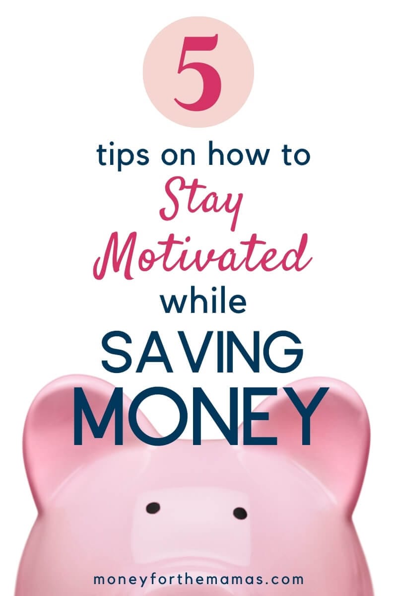 5 Tips on Finding the Motivation to Save Money (just like the pros)! - MFTM