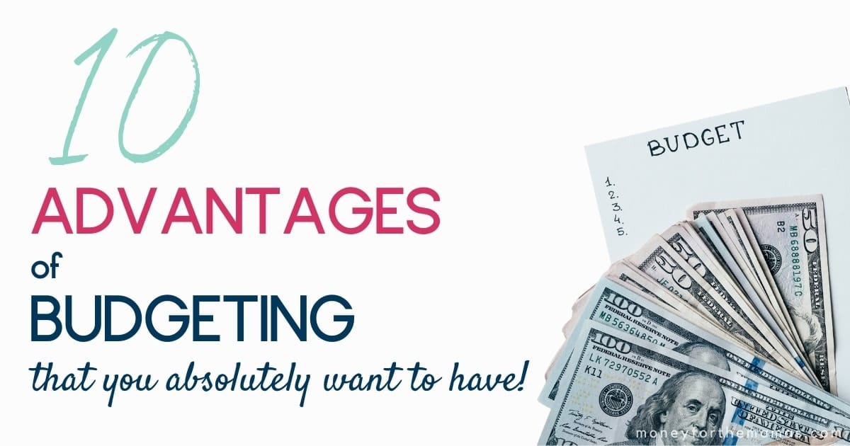 The Top 10 Advantages of Budgeting That You Absolutely Want - MFTM