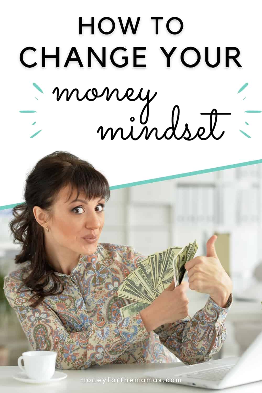 5 Simple Steps to Improving Your Money Mindset - MFTM