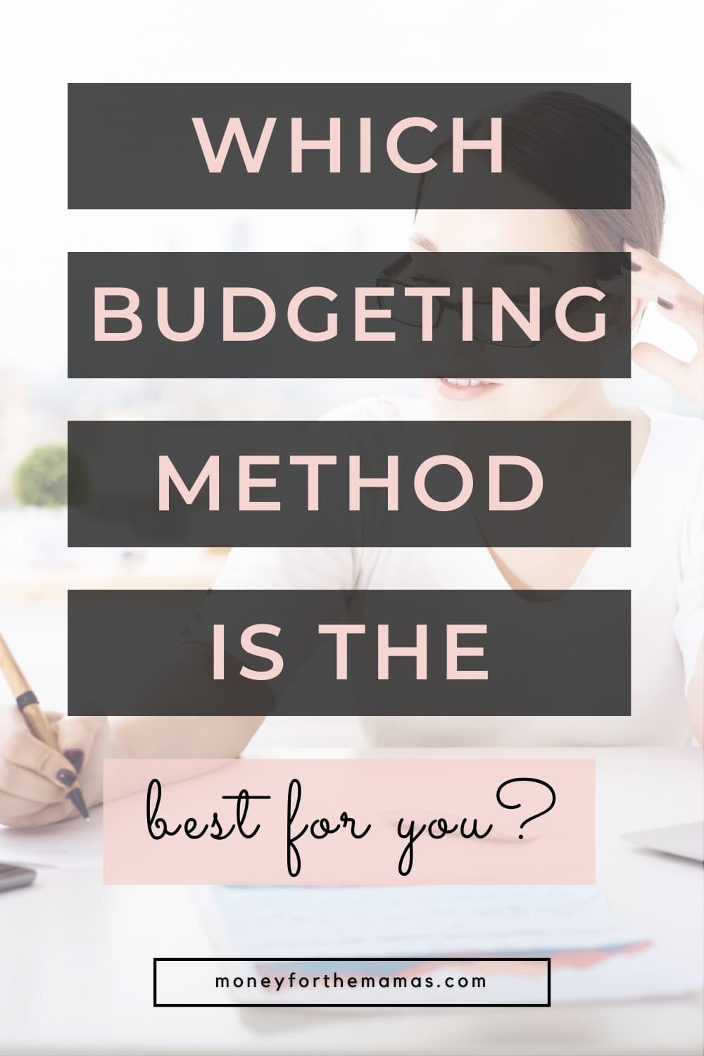 The Top Budgeting Methods for 2024