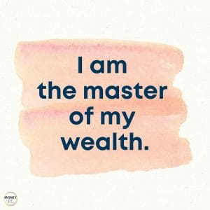 250+ Money Affirmations to Catapult Your Wealth