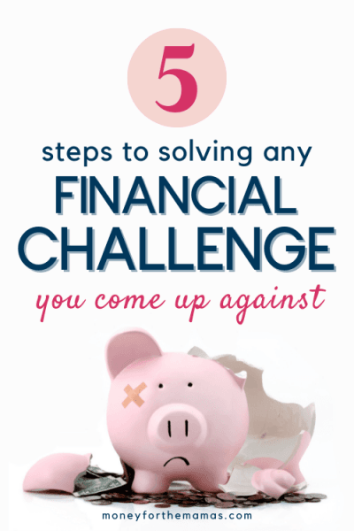 5 Steps to Solving Any Financial Challenge You Come up Against