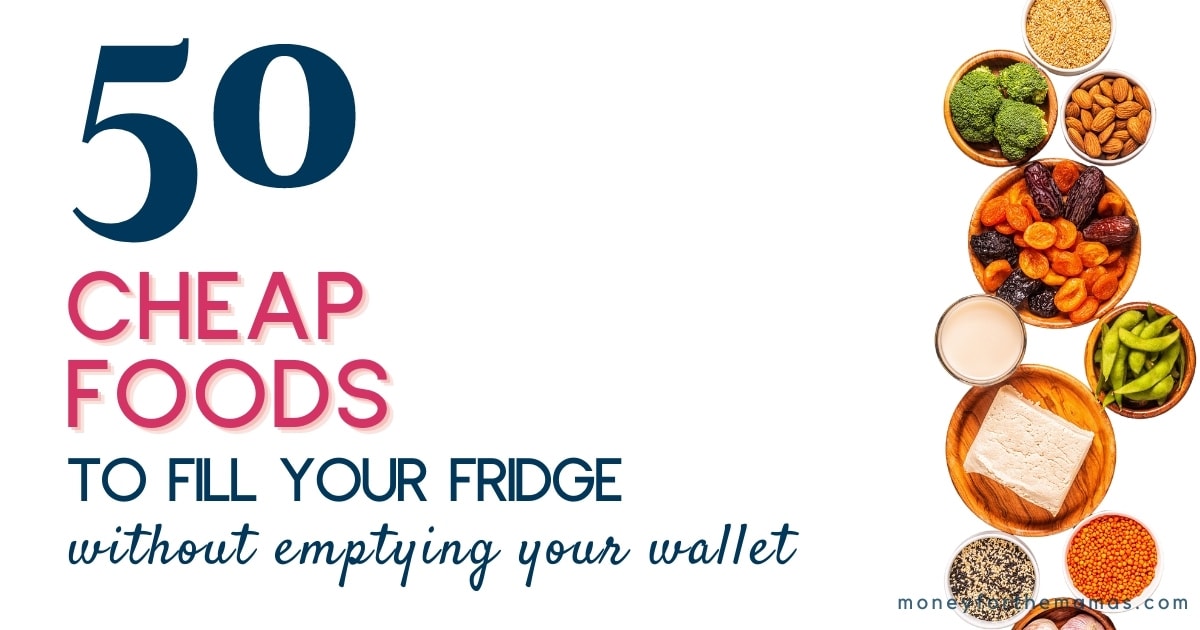 50 Cheap Foods to Fill Your Fridge (Without Emptying Your Wallet)