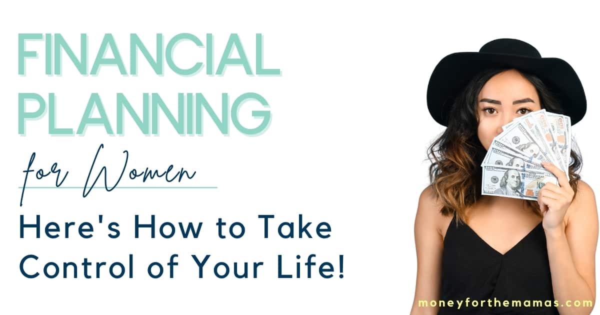 Financial Planning for Women - How to Take Charge of Your Life - MFTM