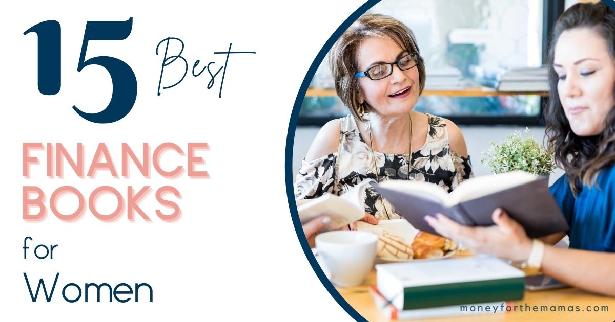 15 Best Finance Books for Women (One of These Will Change Your Life!)