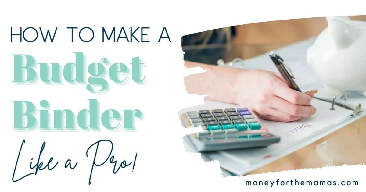 How to Make a Budget Binder Like a Pro (Free Budgeting Printables)