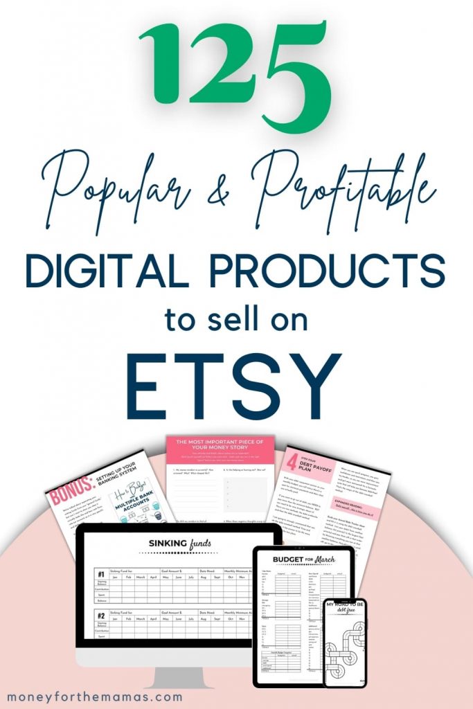 125 Popular Profitable Digital Products To Sell On Etsy