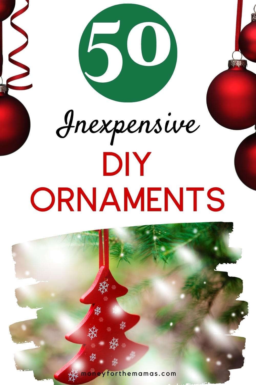 50 Inexpensive DIY Christmas Ornaments (Save Money This Christmas)