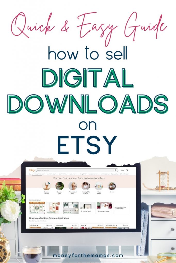 The Quick Easy Guide On How To Sell Digital Downloads On Etsy