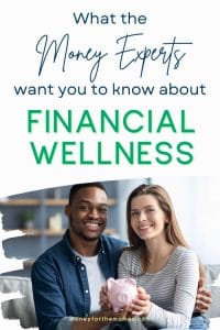What Money Experts Want You to Know About Financial Wellness