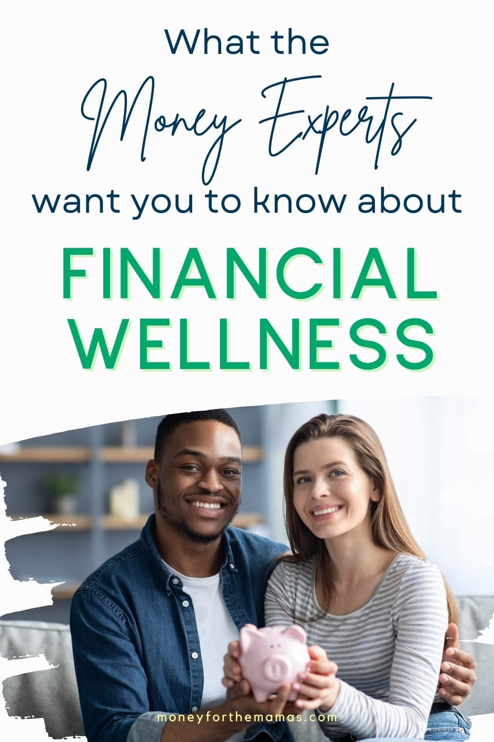 What Money Experts Want You to Know About Financial Wellness