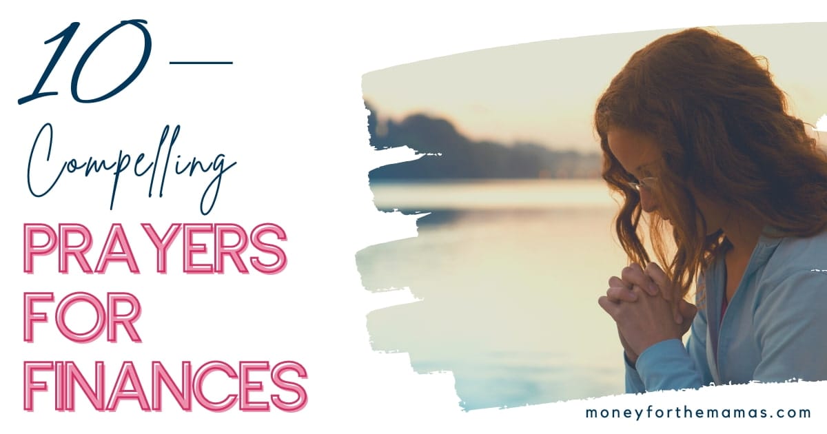10 Compelling Prayers for Finances