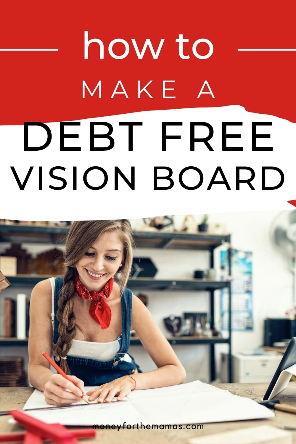 How to Make a Debt-Free Vision Board (Goals into Reality)