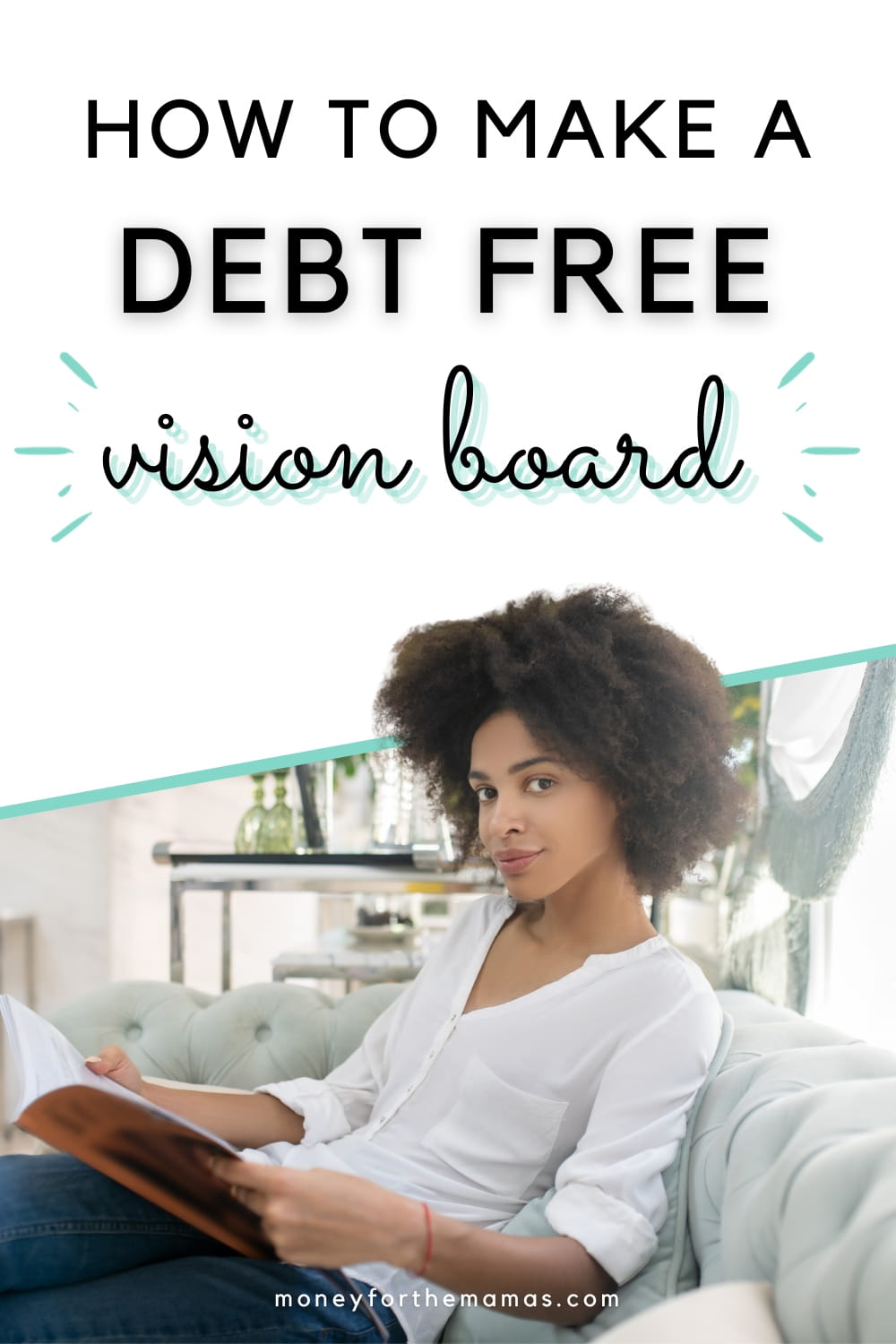 How to Make a Debt-Free Vision Board (Goals into Reality)